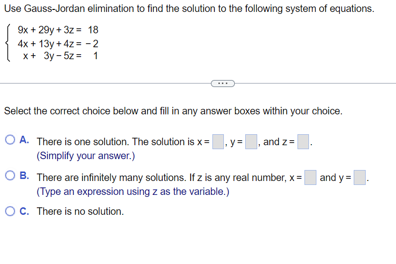 Solved Use Gauss-Jordan elimination to find the solution to | Chegg.com