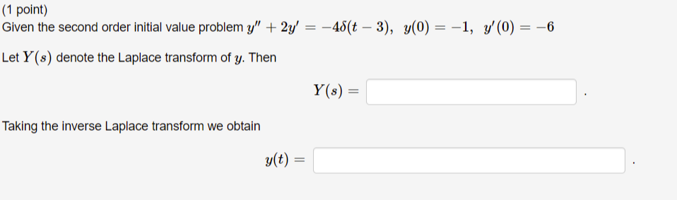 Solved (1 point) Given the second order initial value | Chegg.com