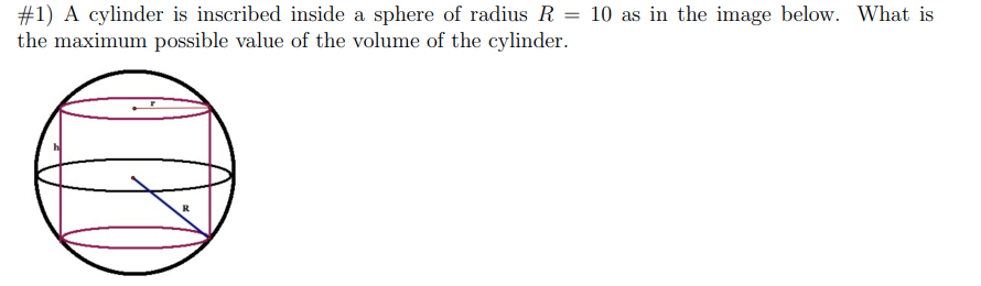 Solved #1) ﻿A cylinder is inscribed inside a sphere of | Chegg.com