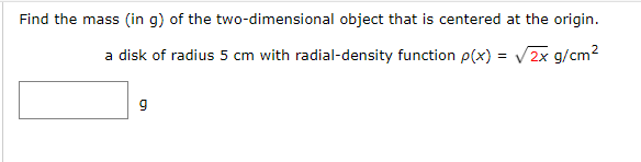 Solved Find the mass (in g) of the two-dimensional object | Chegg.com