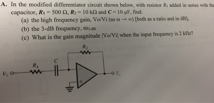 Solved A. In the modified differentiator circuit shown | Chegg.com