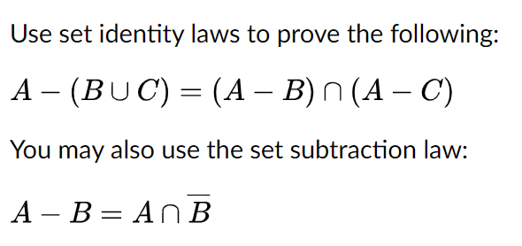Solved Use set identity laws to prove the following: | Chegg.com