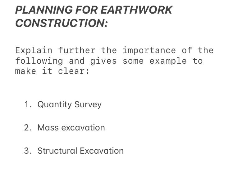 Solved PLANNING FOR EARTHWORK CONSTRUCTION: Explain further | Chegg.com