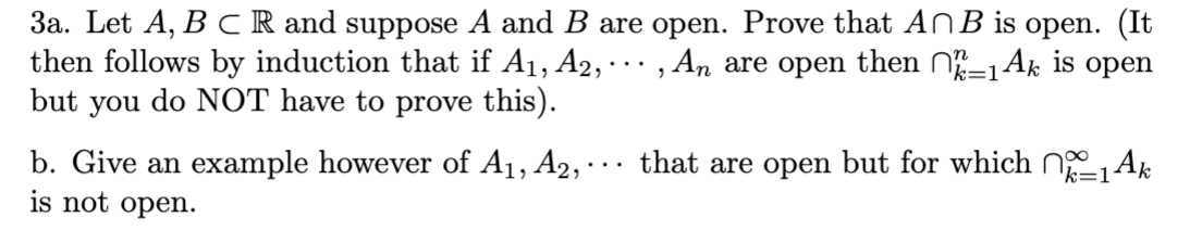 Solved 3a. Let A, B ⊂Rand suppose A and B are open. Prove | Chegg.com