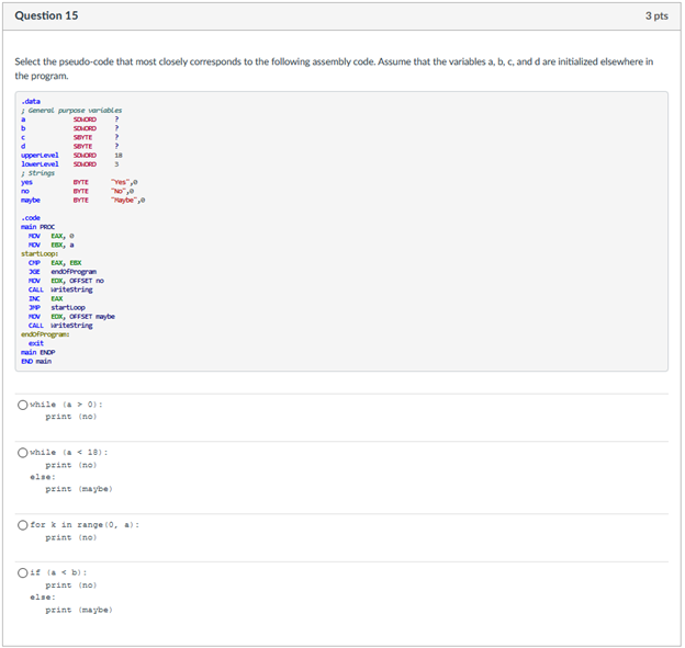 Solved Select the psuedo-code that most closely corresponds | Chegg.com