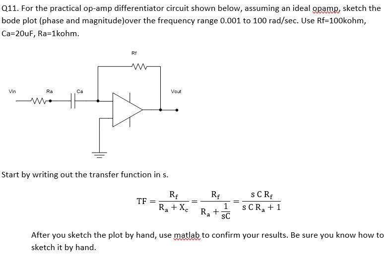 Solved Q11. For the practical op-amp differentiator circuit | Chegg.com