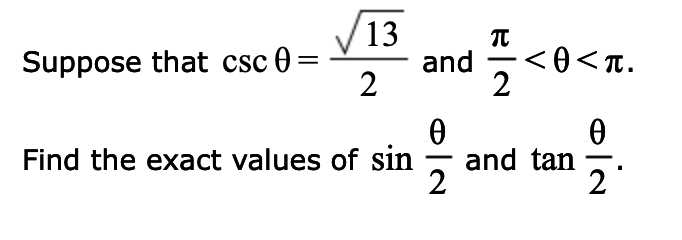 Solved 13 TT Suppose that csc O= and