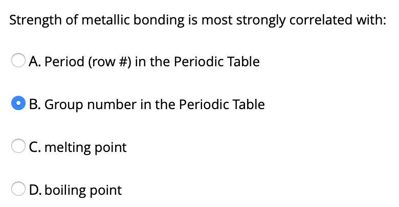 Solved Strength of metallic bonding is most strongly | Chegg.com