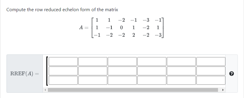 Solved Compute the row reduced echelon form of the matrix 1 | Chegg.com
