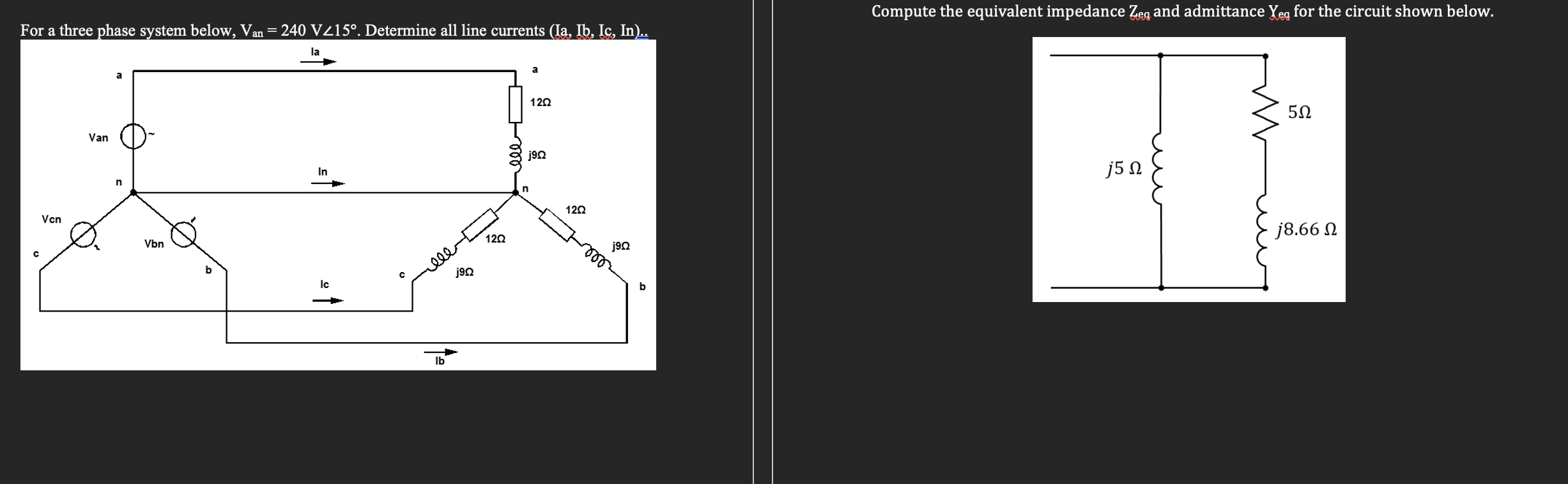 Solved Compute the equivalent impedance Zeq ﻿and admittance | Chegg.com
