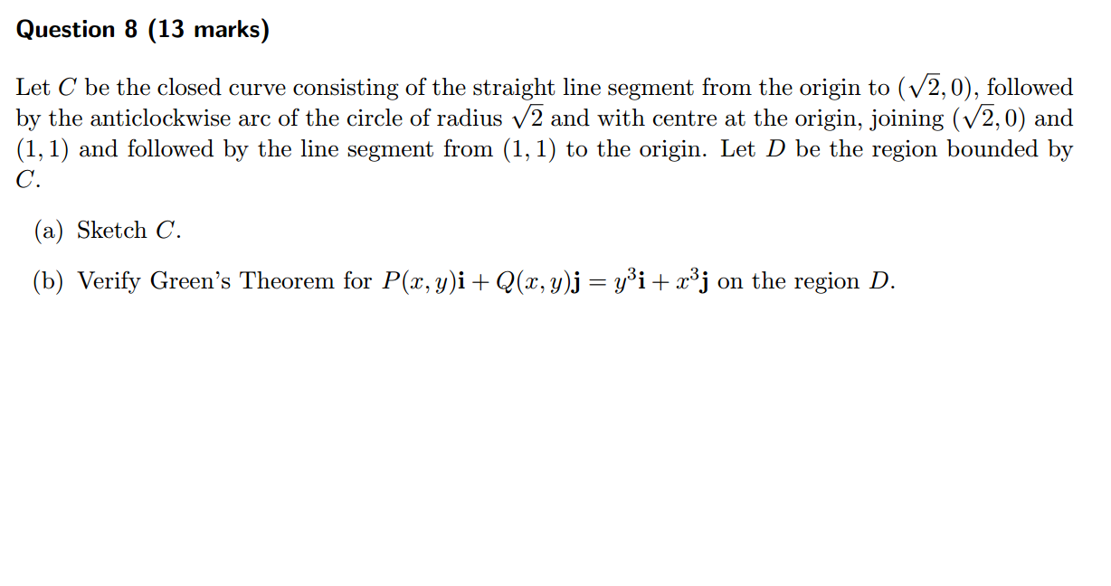 Solved Question 8 (13 marks) Let C be the closed curve | Chegg.com