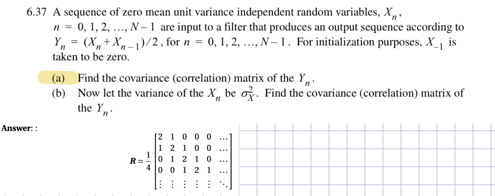 Solved = n 6.37 A sequence of zero mean unit variance | Chegg.com