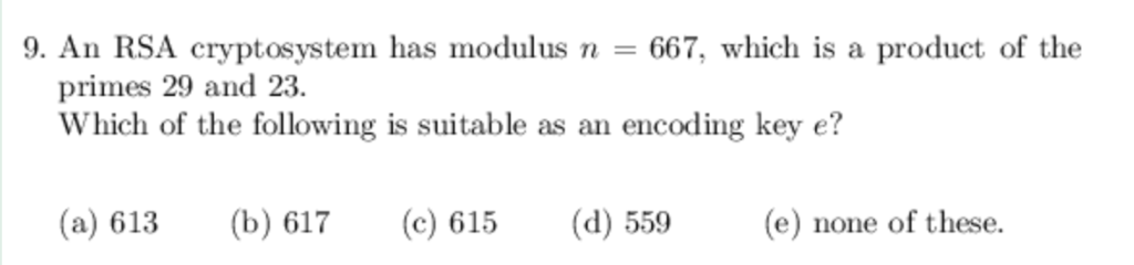 Solved 9. An RSA cryptosystem has modulus n-667, which is a | Chegg.com