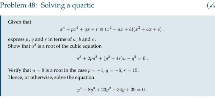 Solved Problem 48: Solving a quartic (v Given that * + px? + | Chegg.com