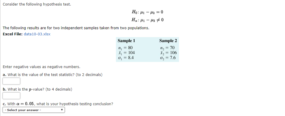Solved Consider the following hypothesis test. Ho: 1-H2 = 0 | Chegg.com
