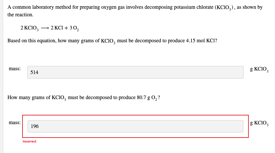 Solved How many grams of KClO3 must be decomposed to produce | Chegg.com