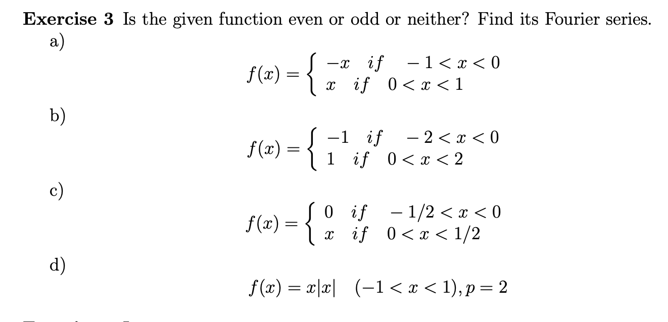 Solved Exercise 3 Is the given function even or odd or | Chegg.com