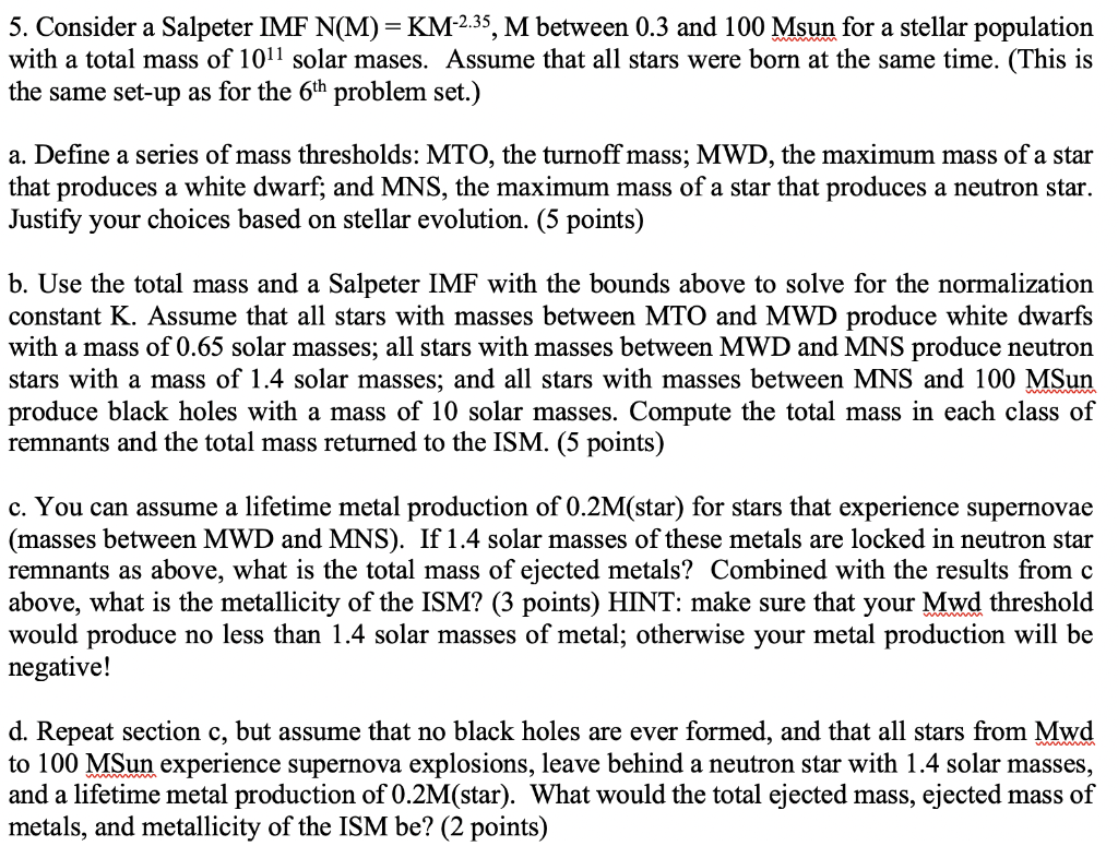 5. Consider a Salpeter IMF N(M)= KM-2.35, M between | Chegg.com