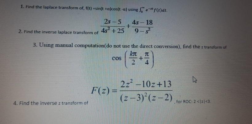 Solved 1. Find the laplace transform of, f(t) =sin(t | Chegg.com