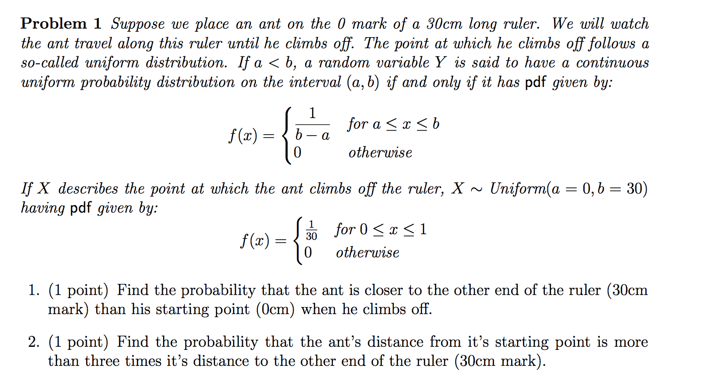 Solved Problem 1 Suppose we place an ant on the 0 mark of a | Chegg.com