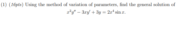 Solved (1) (16pts) Using the method of variation of | Chegg.com
