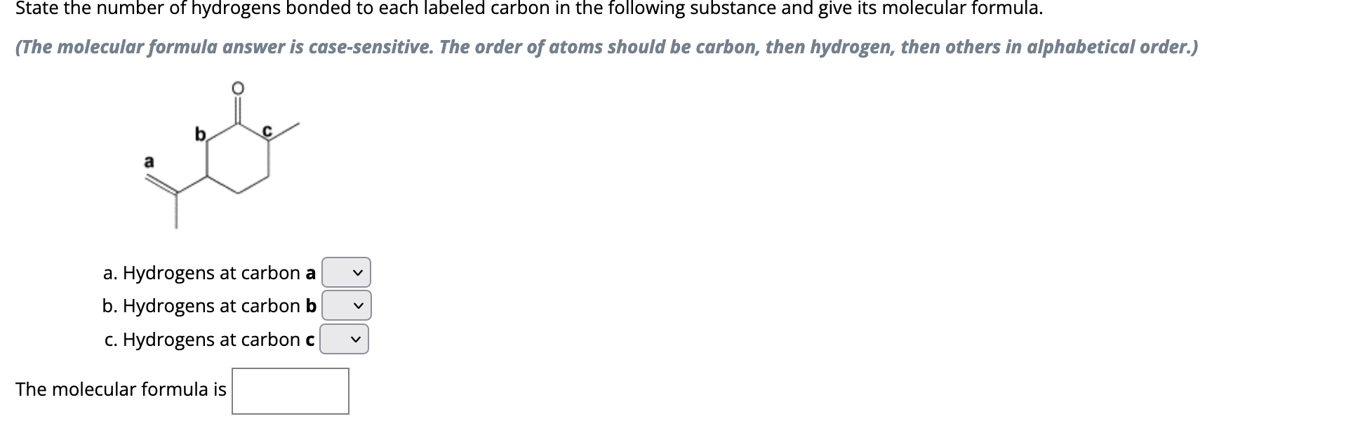Solved State the number of hydrogens bonded to each labeled | Chegg.com