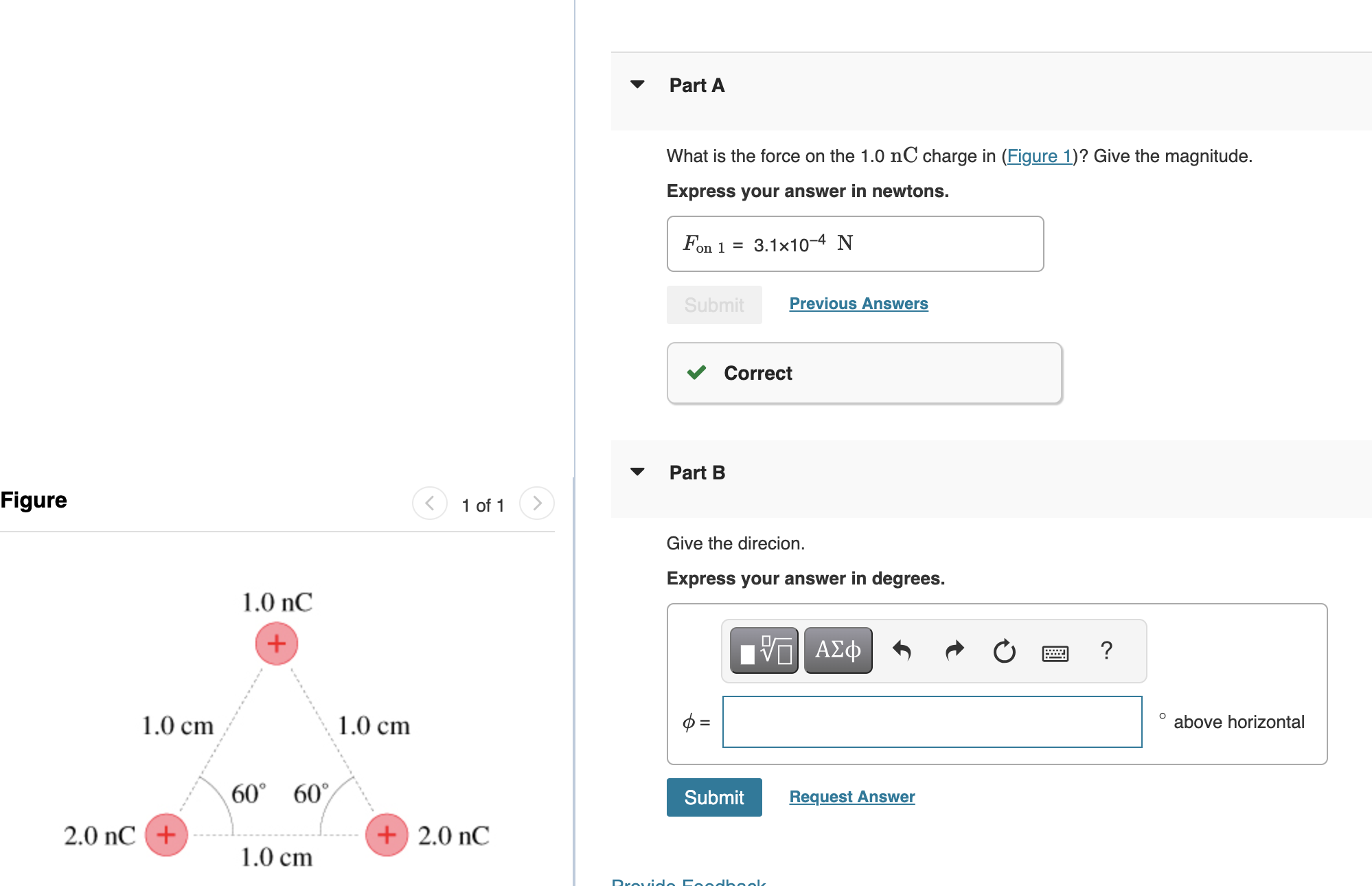 Solved What is the force on the 1.0nC charge in ? Give the | Chegg.com