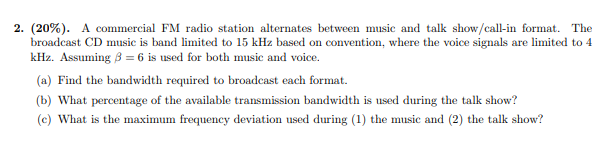 Solved 2. (20%). A commercial FM radio station alternates | Chegg.com
