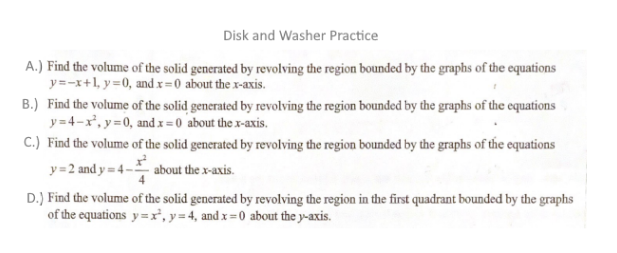 Solved Disk and Washer Practice A.) Find the volume of the | Chegg.com