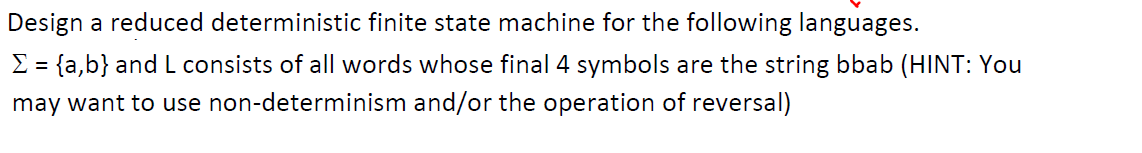 Solved Design a reduced deterministic finite state machine | Chegg.com