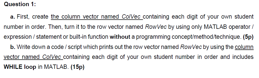 Solved Question 1: a. First, create the column vector named | Chegg.com
