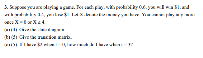 3. Suppose you are playing a game. For each play, | Chegg.com