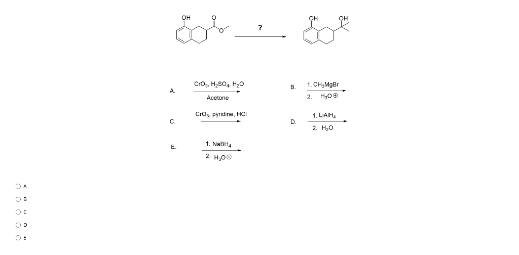Solved OH OH OH ? Croz, H2SO4, H20 B. A. 1. CH3MgBr 2. H300 | Chegg.com
