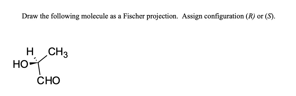 Draw the following molecule as a Fischer projection. | Chegg.com