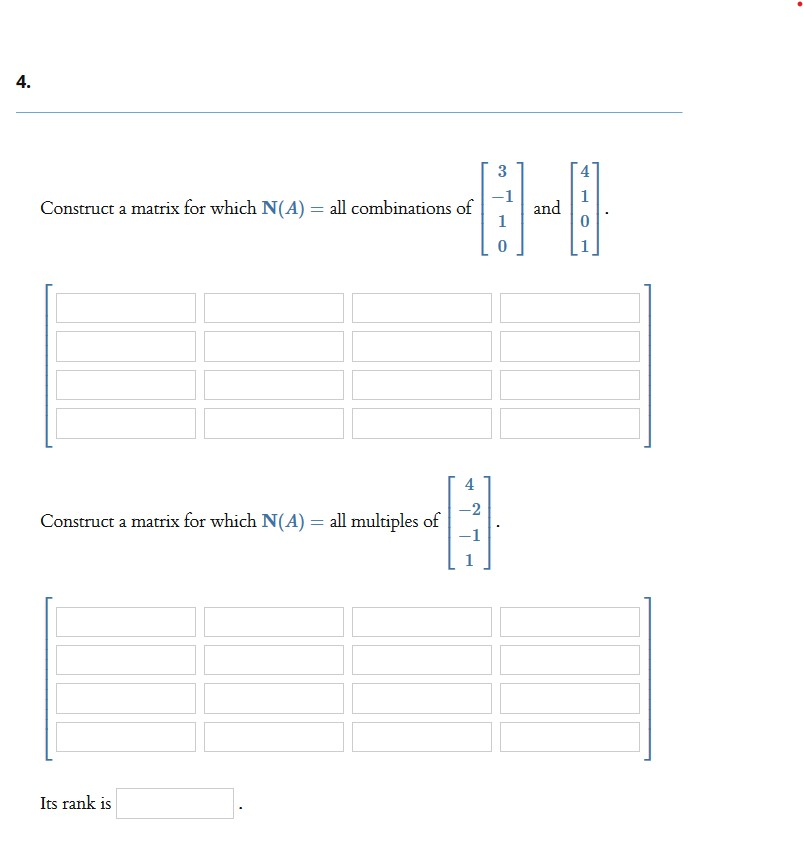 Solved -1 Construct a matrix for which N(A) = all | Chegg.com