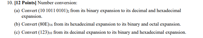 Solved 10. [12 Points] Number conversion: (a) Convert (10 | Chegg.com