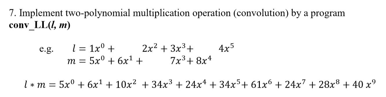 Solved 7. Implement two-polynomial multiplication operation | Chegg.com