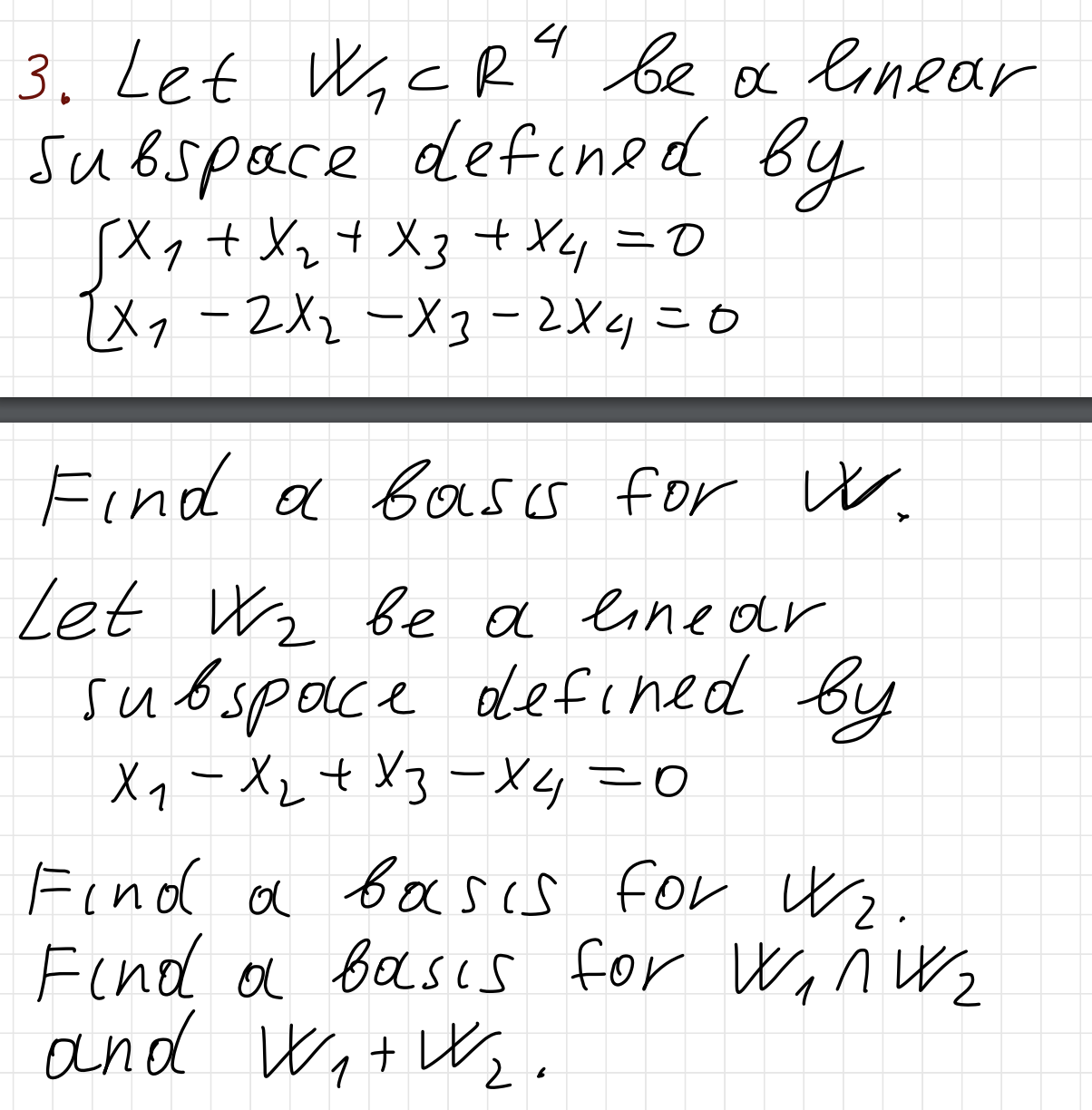 Solved 3. Let W1⊂R4 be a linear subspace defined by | Chegg.com