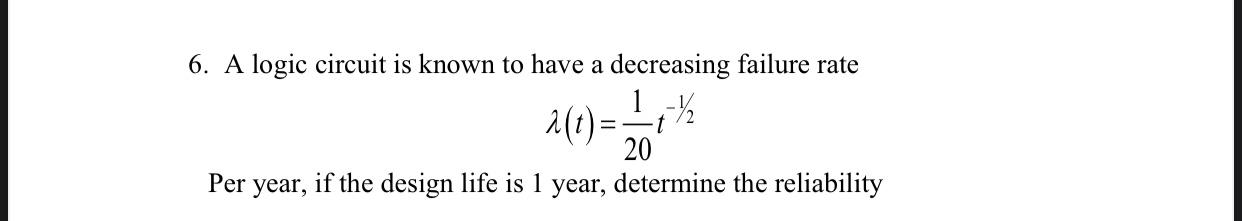 Solved 6. A logic circuit is known to have a decreasing | Chegg.com