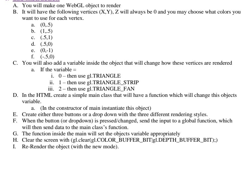 Solved A. You will make one WebGL object to render B. It | Chegg.com