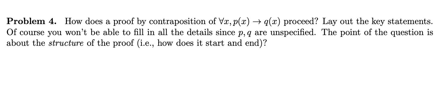 Solved Problem 4. ﻿How does a proof by contraposition of | Chegg.com