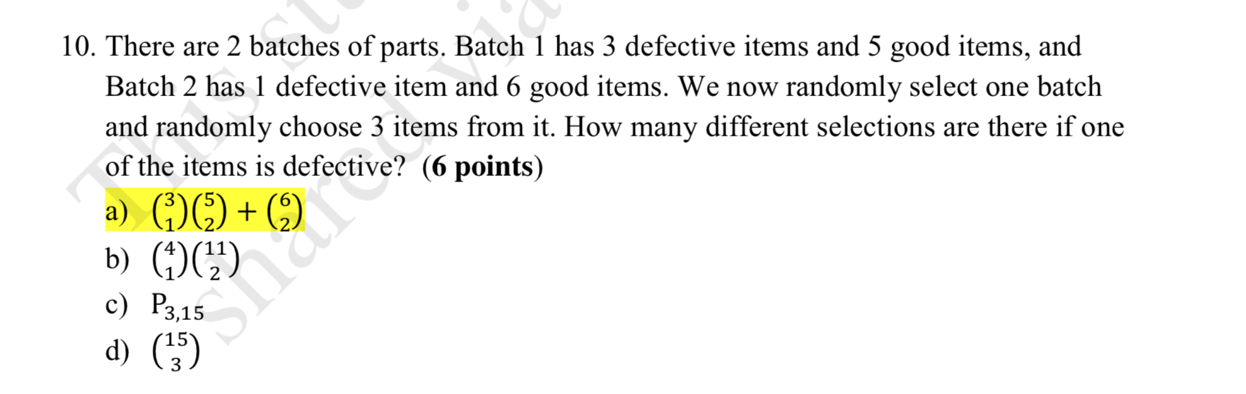 Solved 10. There are 2 batches of parts. Batch 1 has 3 | Chegg.com
