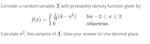 Solved Consider a random variable X with probability density | Chegg.com