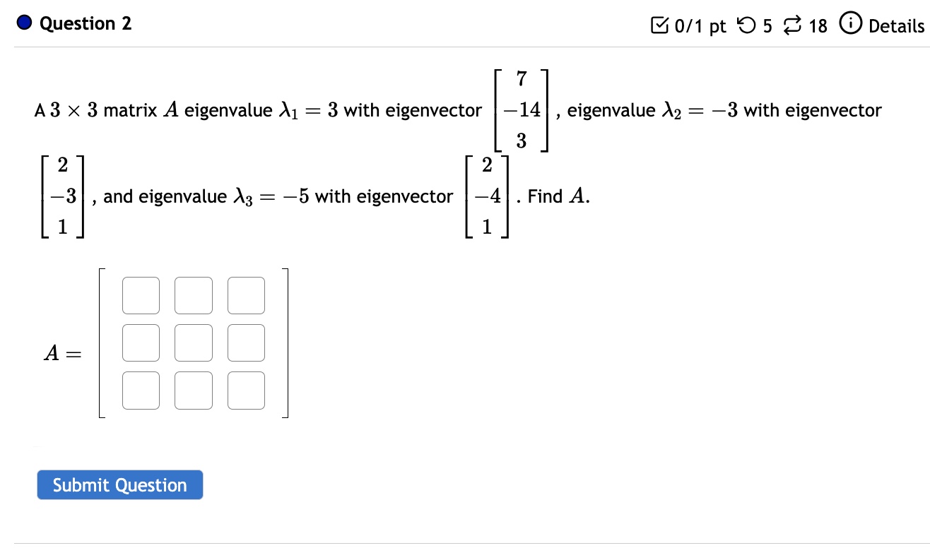 Solved Question 2A 3×3 ﻿matrix A eigenvalue λ1=3 ﻿with | Chegg.com