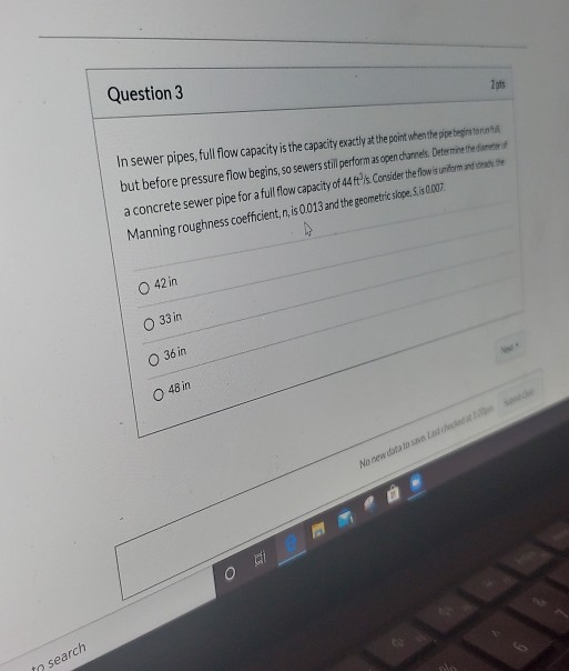 Solved 2015 Question 3 In sewer pipes, full flow capacity is | Chegg.com