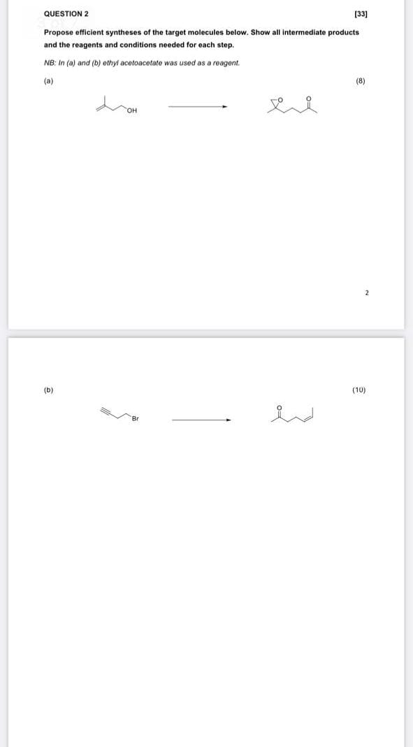 Solved QUESTION 2 Propose efficient syntheses of the target | Chegg.com
