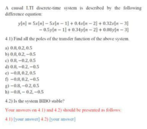 Solved A causal LTI discrete-time system is described by the | Chegg.com