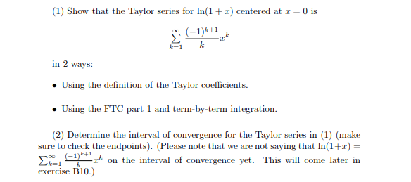 Solved (1) Show that the Taylor series for In(1+2) centered | Chegg.com
