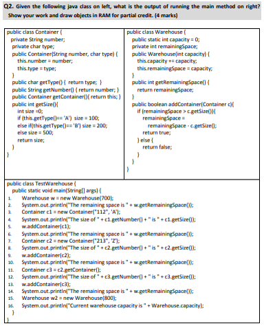 Solved Q2. Given the following java class on left, what is | Chegg.com