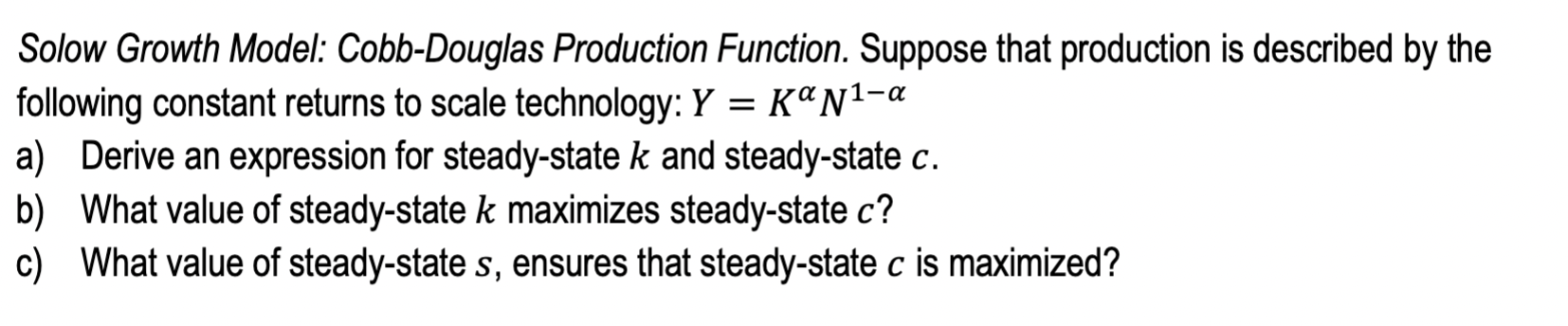 Solved Solow Growth Model: Cobb-Douglas Production Function. | Chegg.com